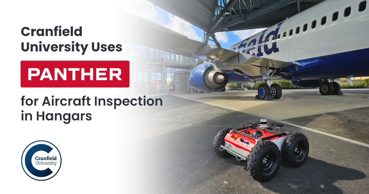 Cranfield University Uses Panther for Aircraft Inspection in Hangars | Husarion